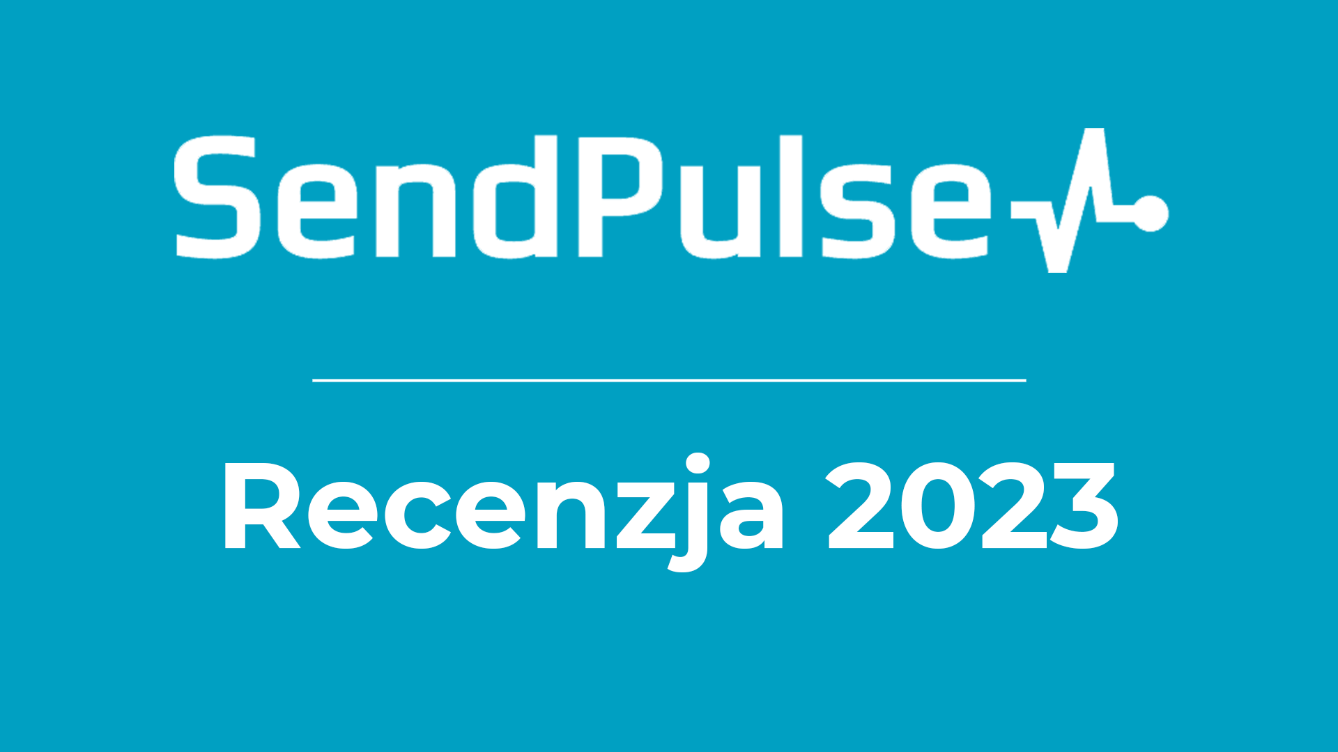 SendPulse Recenzja (2023) - Opinie, Cennik, Wady, Czy Warto?