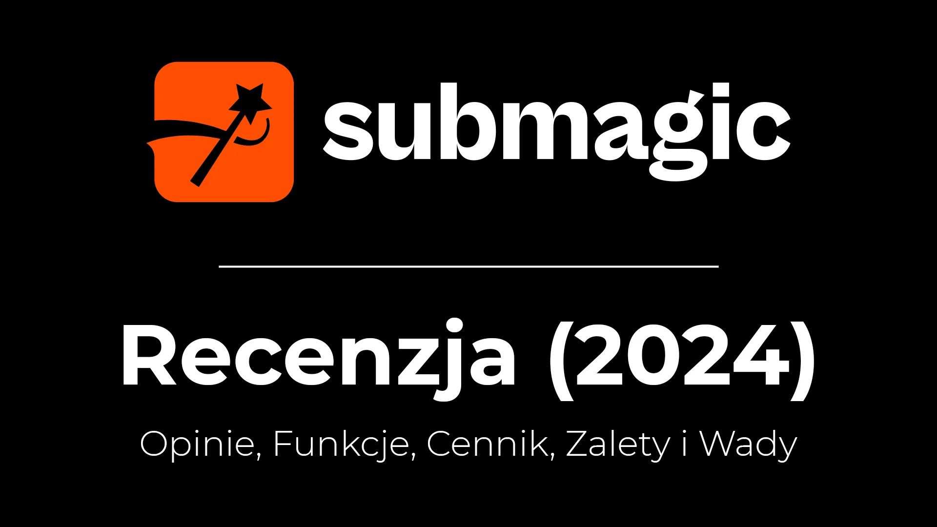 Recenzja Submagic – moja szczera opinia o tym programie