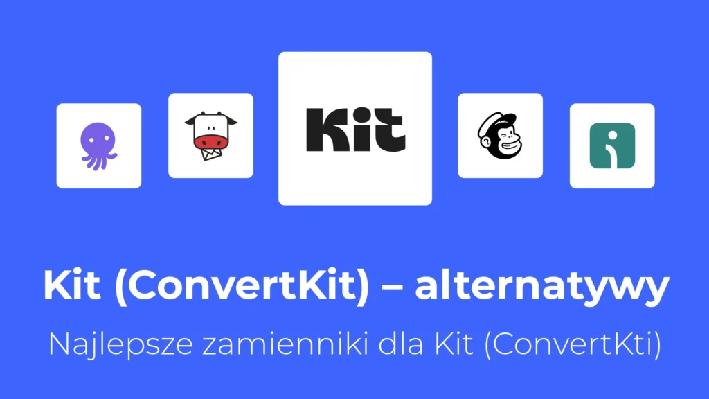 Najlepsze Alternatywy dla Kit (dawniej ConvertKit) 2025 roku